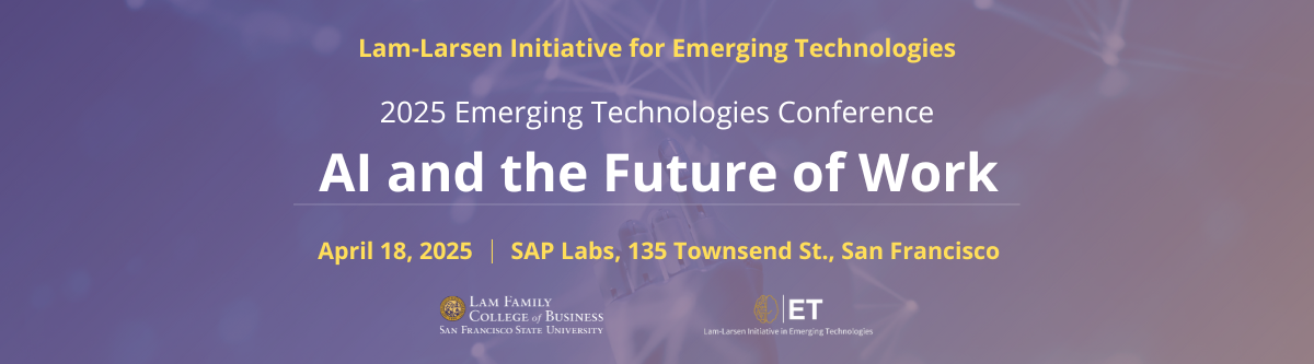 2025 Emerging Technologies Conference | Lam-Larsen Initiatives and Centers